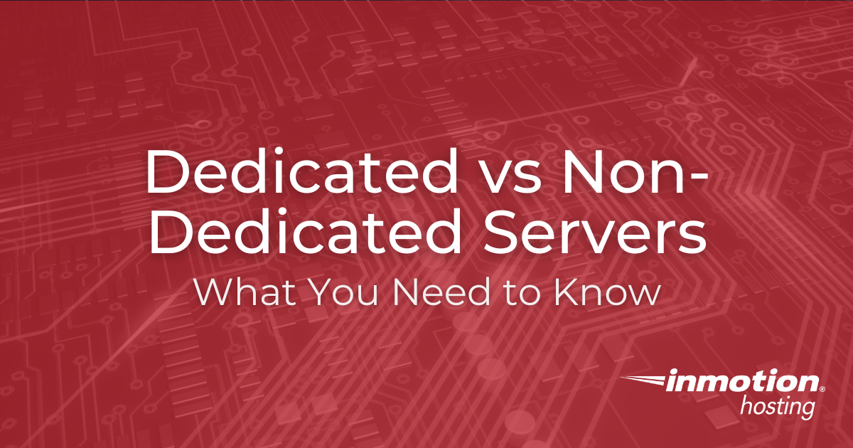 Dedicated vs Non-Dedicated Server Comparison - Resilient Techs Dedicated vs Non-Dedicated Server Comparison - Resilient Techs
